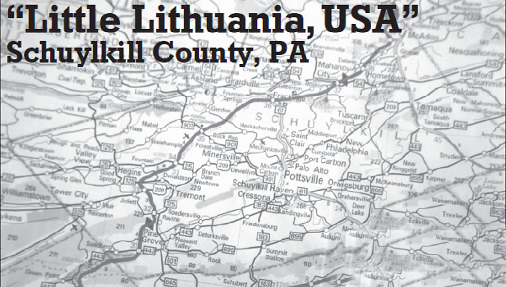 “Little Lithuania, Usa” Schuylkill County, PA – DRAUGAS NEWS